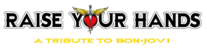 Raise Your Hands CT – CT Based Bon Jovi Tribute Band